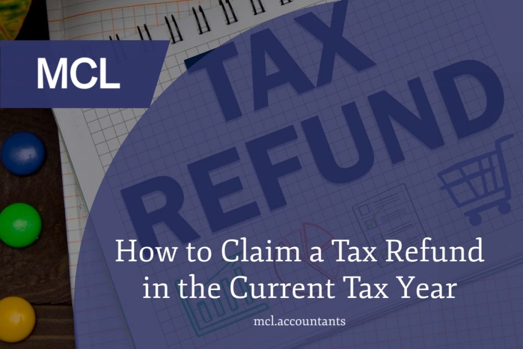 How to Claim a Tax Refund in the Current Tax Year? | MCL